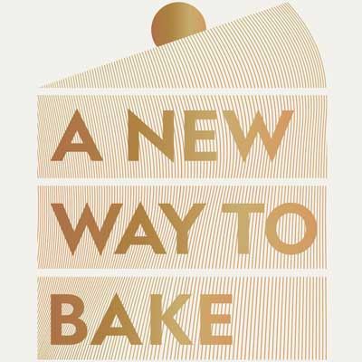 A New Way to Bake – Your Guide to Plant-based Baking from the Head ...